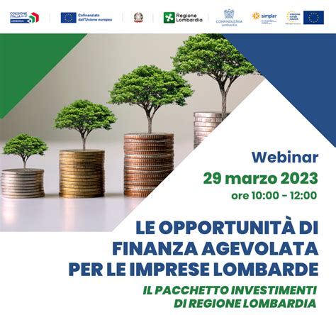 Le Opportunità Di Finanza Agevolata Per Le Imprese Lombarde Il