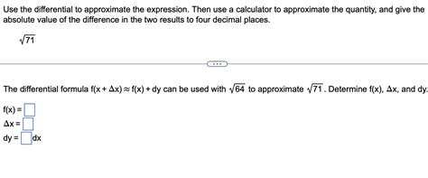 solved use the differential to approximate the expression