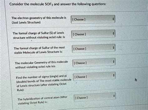 Consider The Molecule Sof2 And Answer The Following Questions The Electron Geometry Of This