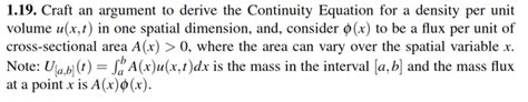 Solved Craft An Argument To Derive The Continuity Equation