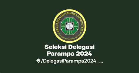 Seleksi Delegasi Parampa 2024 Linktree