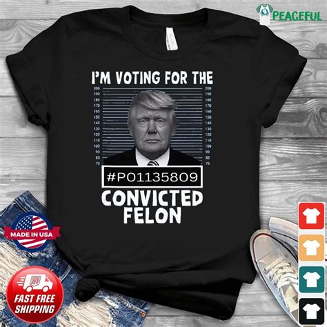 Im Voting For The Convicted Felon Trump Mugshot Pro Shirt Hoodie
