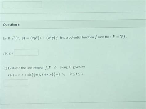 solved question 6 a if f 1 y xy i x y j find a