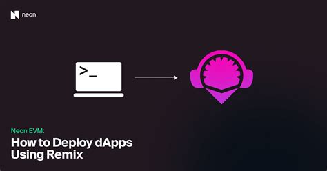 neon evm how to deploy dapps using remix by neon labs neon labs