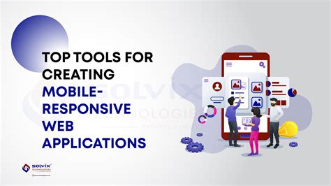 Top Tools For Creating Mobile Responsive Web Applications