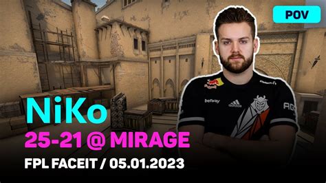 Niko 25 21 Mirage Faceit Fpl Jan 5 2023 Csgo Pov 🔥 Youtube