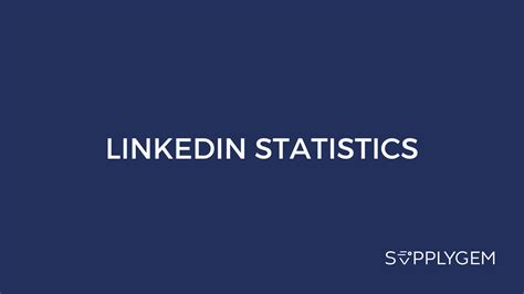 69 Linkedin Statistics And Data 2024