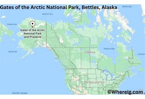 Where Is Gates Of The Arctic National Park Locatedbettles Alaska Location Map Visiting Tips