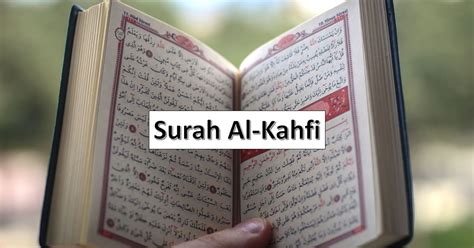 Surah Al Kahfi سورة الكهف Teks Arab Rumi And Kelebihannya