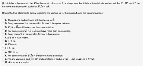Solved 1 Point Let A Be A Matrix Let V Be The Set Of