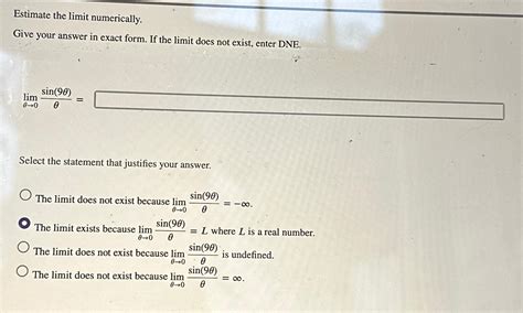 Solved Estimate The Limit Numericallygive Your Answer In