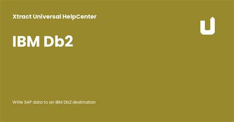 Ibm Db2 Xtract Universal Helpcenter