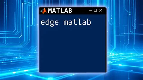 Edge Matlab Mastering Commands For Sharp Results