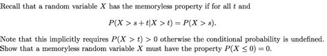 Solved Recall That A Random Variable X Has The Memoryless