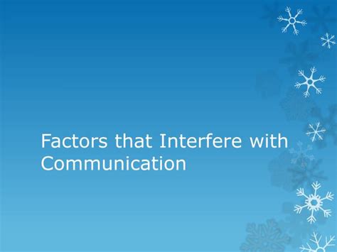 Ppt Factors That Interfere With Communication Powerpoint Presentation
