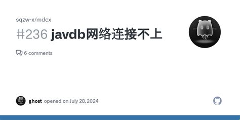 Javdb网络连接不上 · Issue 236 · Sqzw Xmdcx · Github