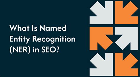 What Is Named Entity Recognition Ner In Seo