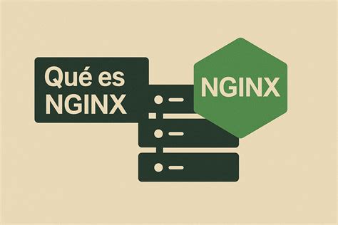 Qué es Nginx y cómo funciona guía completa y actualizada 2024
