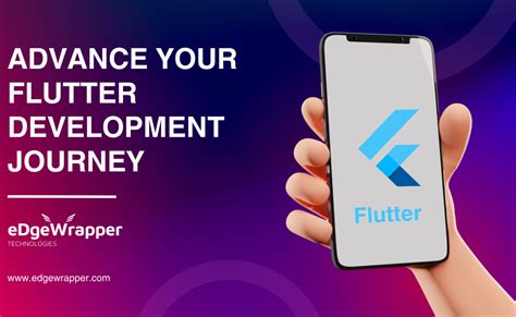 Advance Your Flutter Development Journey With Edgewrapper Edgewrapper