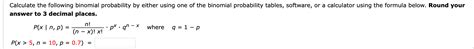 Solved Calculate The Following Binomial Probability By Chegg Com