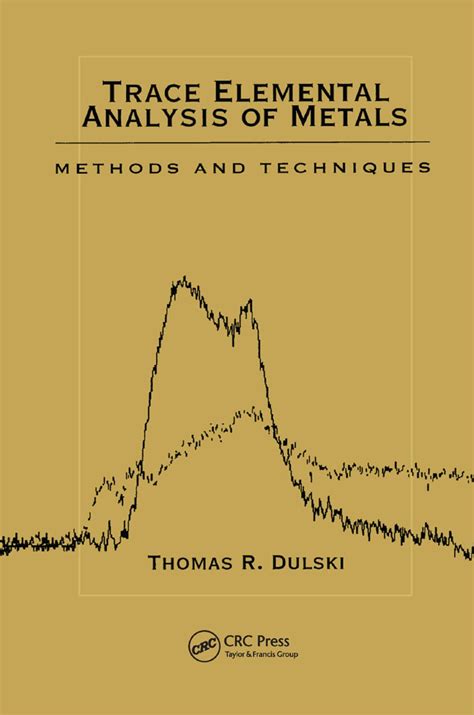 Trace Elemental Analysis Of Metals Methods And Techniques Buy Online