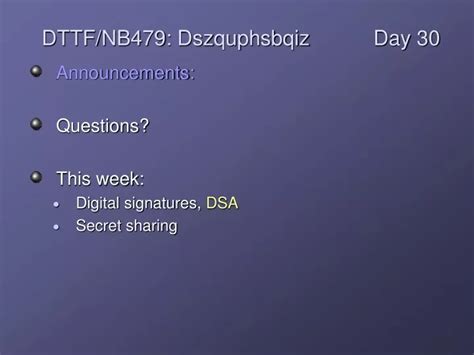 PPT Announcements Questions This Week Digital Signatures DSA