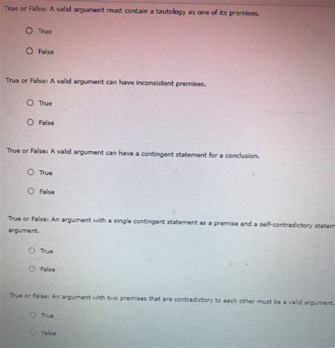 Solved True Or False A Valid Argument Must Contain A