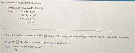 Solved Solve The Linear Programming Problem Minimize And Chegg