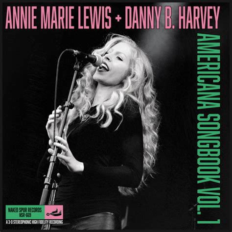 Annie Marie Lewis Danny B Harvey Americana Songbook Vol 1 2021