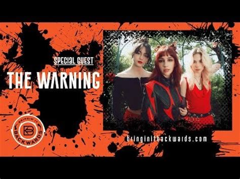 The Warning - Interview at Bringin' It Backwards : r/TheWarning
