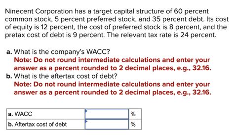 Solved Ninecent Corporation Has A Target Capital Structure