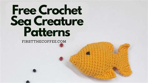 Free Crochet Sea Creature Patterns First The Coffee Crochet
