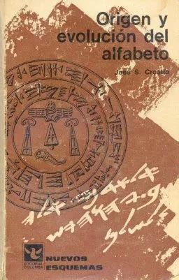 Jos S Croatto Origen Y Evolucion Del Alfabeto Mercado Libre