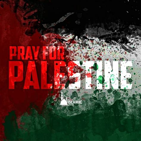 Pray For Palestine Palestine People Pray Palestine