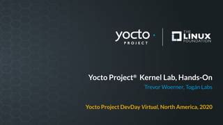 Yocto Project Kernel Lab Hands On PPT