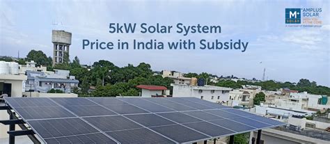 5kw Solar System India Price Subsidy Benefits And More