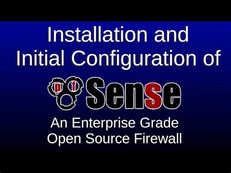 Free Video Pfsense Open Source Enterprise Grade Firewall And