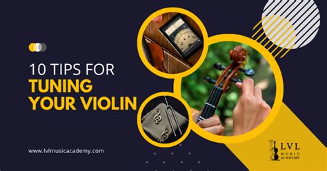 10 Tips For Tuning Your Violin Lvl Music Academy