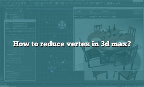 how to reduce vertex in 3d max caddikt