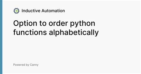 Option To Order Python Functions Alphabetically Voters Inductive