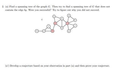Solved 2 A Find A Spanning Tree Of The Graph G Then Try Chegg Com