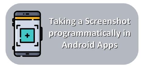 Taking A Screenshot Programmatically In Android Apps Rlearnandroid