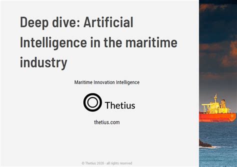 Deep Dive Artificial Intelligence In The Maritime Industry Thetius