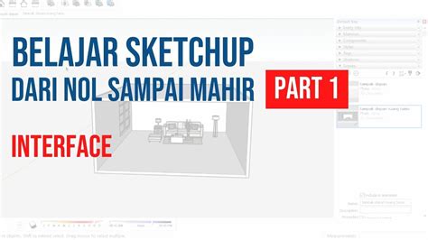 Tutorial Sketchup Part 1 Interface Youtube