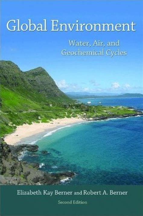 Global Environment Water Air And Geochemical Cycles Nhbs Academic