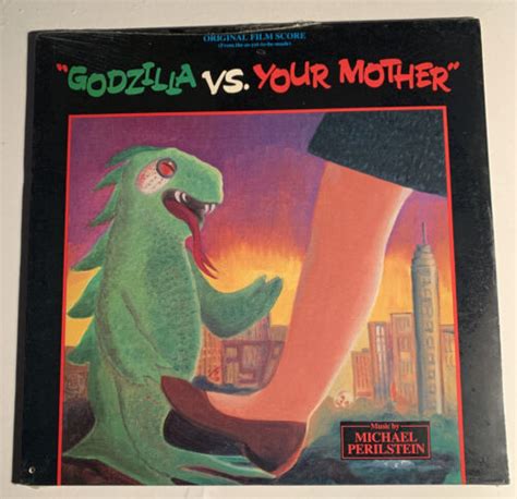Godzilla Vs Your Mother Michael Perilstein Film Score 1985 Ralph