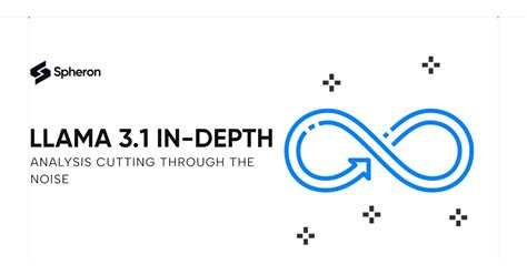 Llama 3 1 In Depth Analysis Cutting Through The Noise