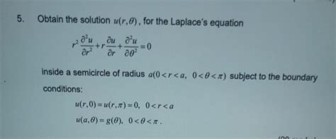 solved 5 obtain the solution ulr 0 for the laplace s