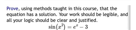 Solved Prove Using Methods Taught In This Course That The