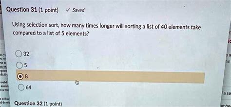 Solved Question 31 1 Point Saved Using Selection Sort How Many